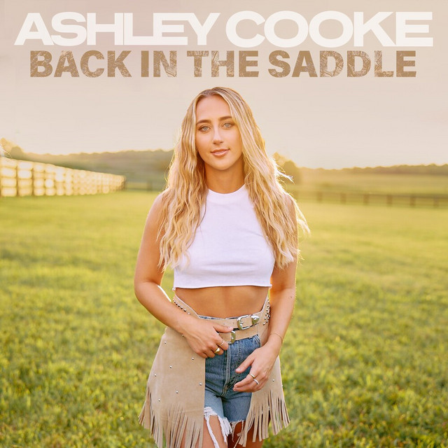 Ashley Cooke – “back in the saddle” | Songs | Crownnote