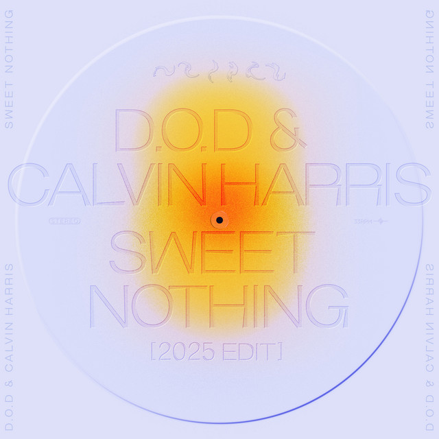 D.O.D,Calvin Harris Florence Welch – “Sweet Nothing (2025 Edit ...