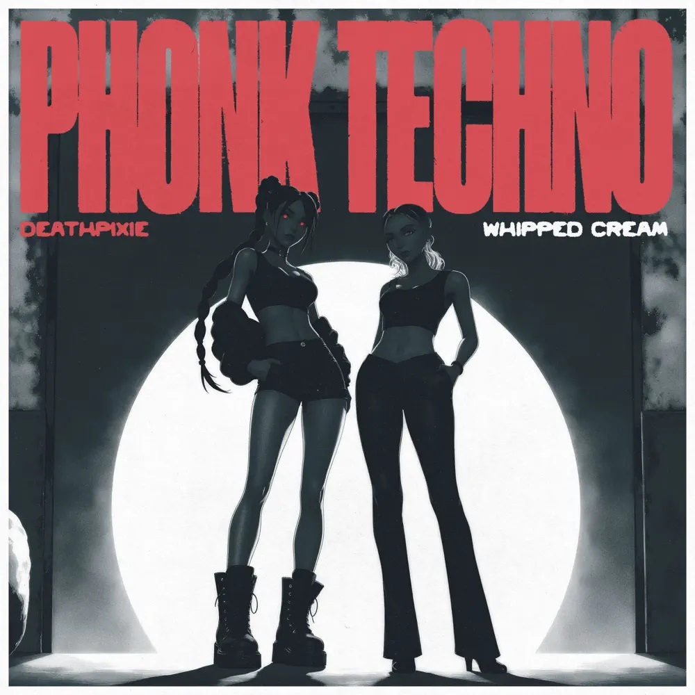 DEATHPIXIE,WHIPPED CREAM – “PHONK TECHNO” | Songs | Crownnote