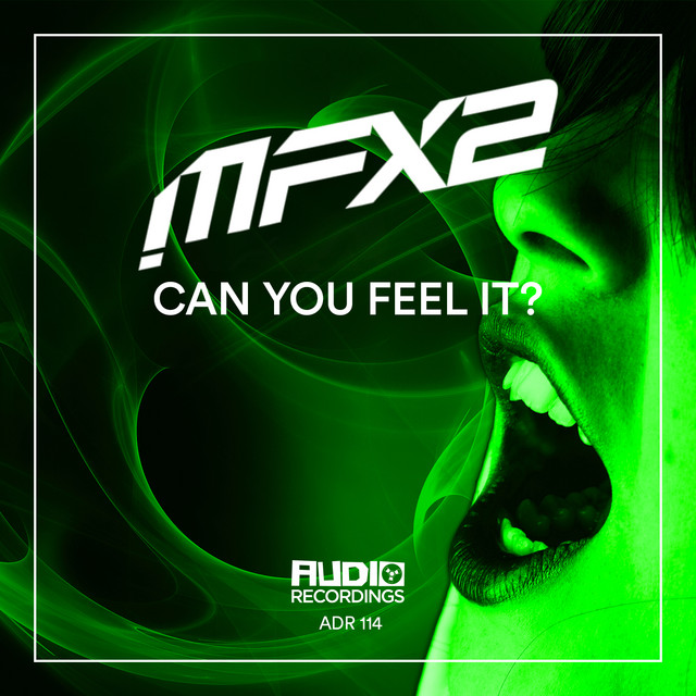 MFX2 – “Can You Feel It ?” | Songs | Crownnote