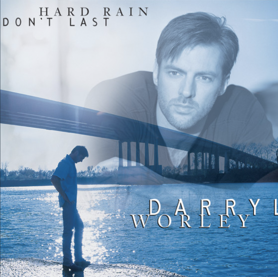 Darryl Worley – Hard Rain Don't Last | Albums | Crownnote