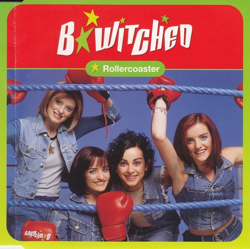 B*Witched – “Rollercoaster” | Songs | Crownnote